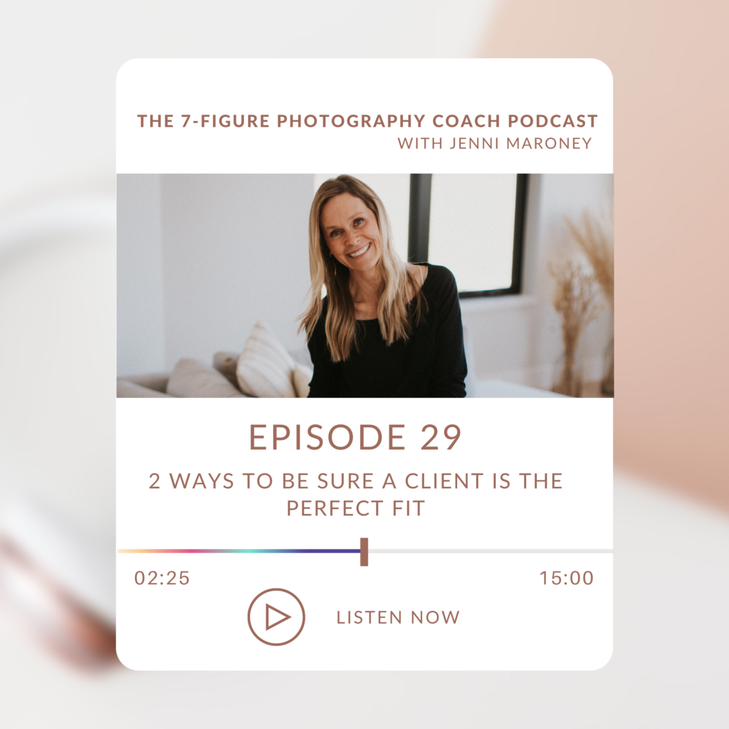 2 Ways to Be Sure a Client Is the Perfect Fit