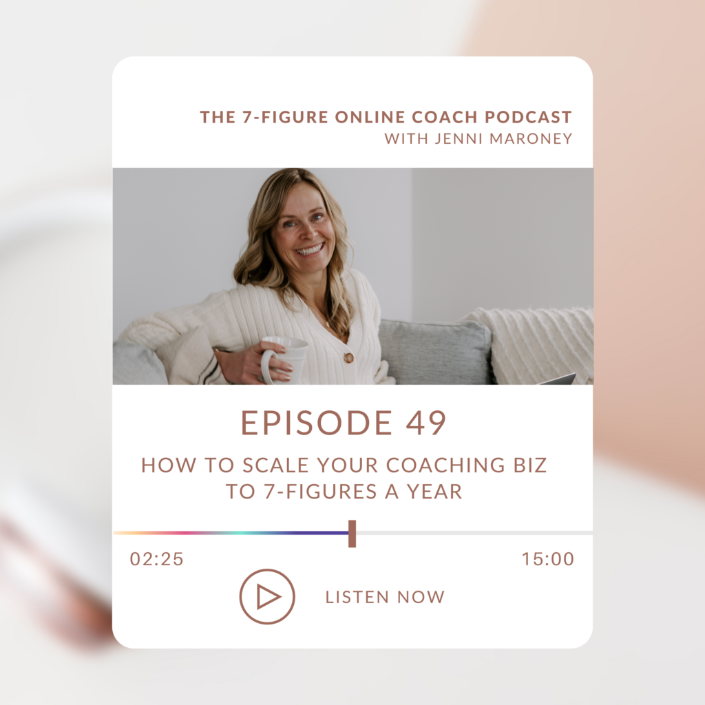 How to Scale Your Coaching Biz to 7 Figures a Year